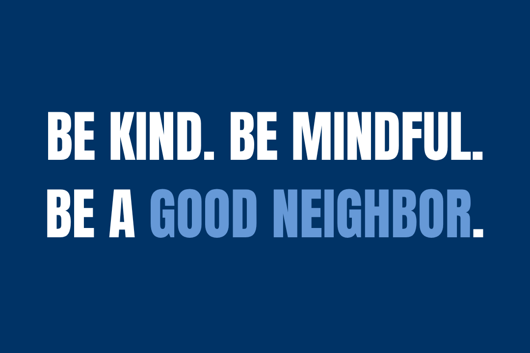 Reminder: Be a Good Neighbor | Posts