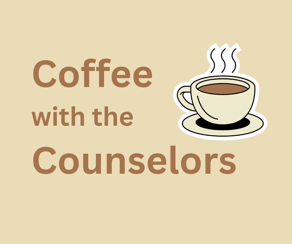 Coffee with the Counselors | MHS/MVTHS News Post