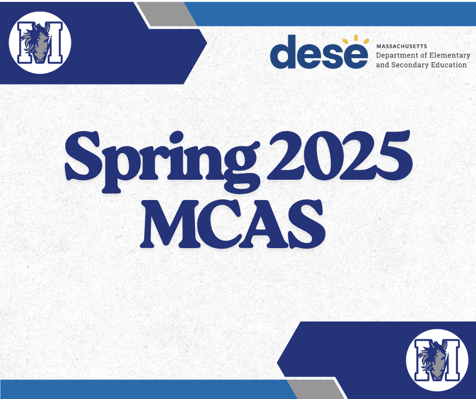 Spring 2025 MCAS Reflection- Letter From District Leadership | MHS ...