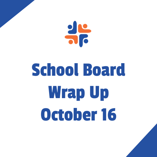 School Board Wrap Up - October 16 | News Details
