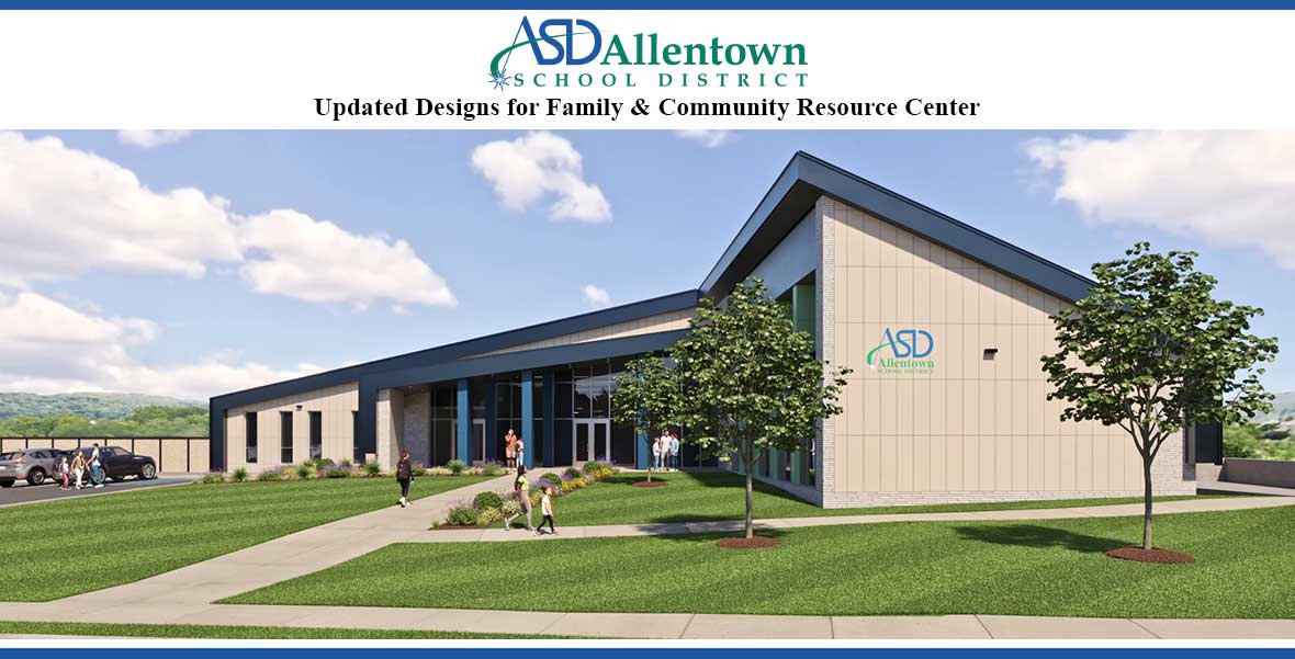 Allentown School District Presents Updated Designs for Family ...
