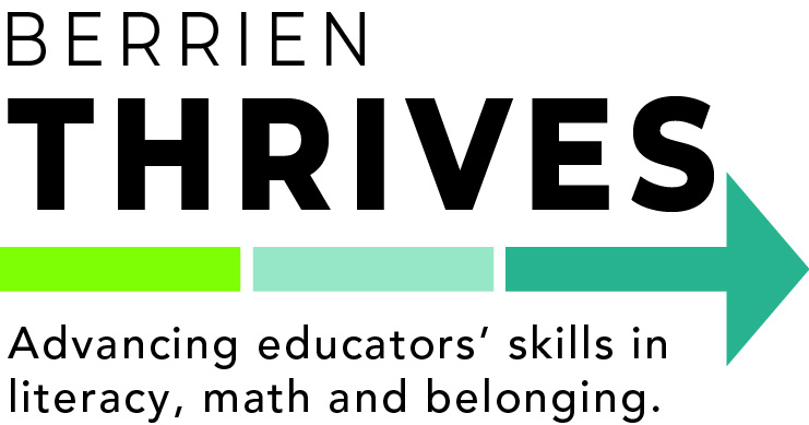 Berrien RESA and local school districts launch Berrien THRIVES campaign ...