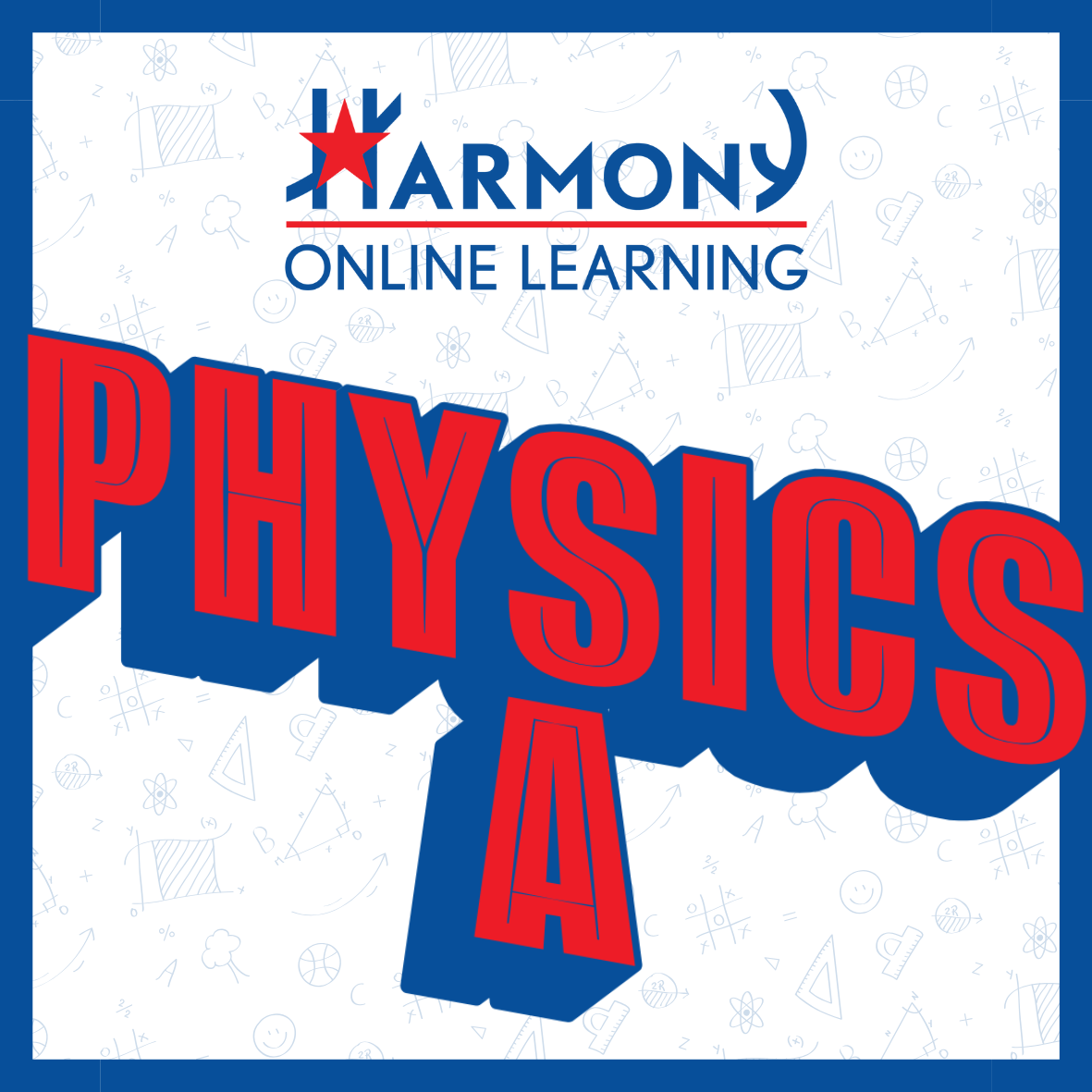 Discover the Laws of Motion in Physics A at Harmony Online Learning ...