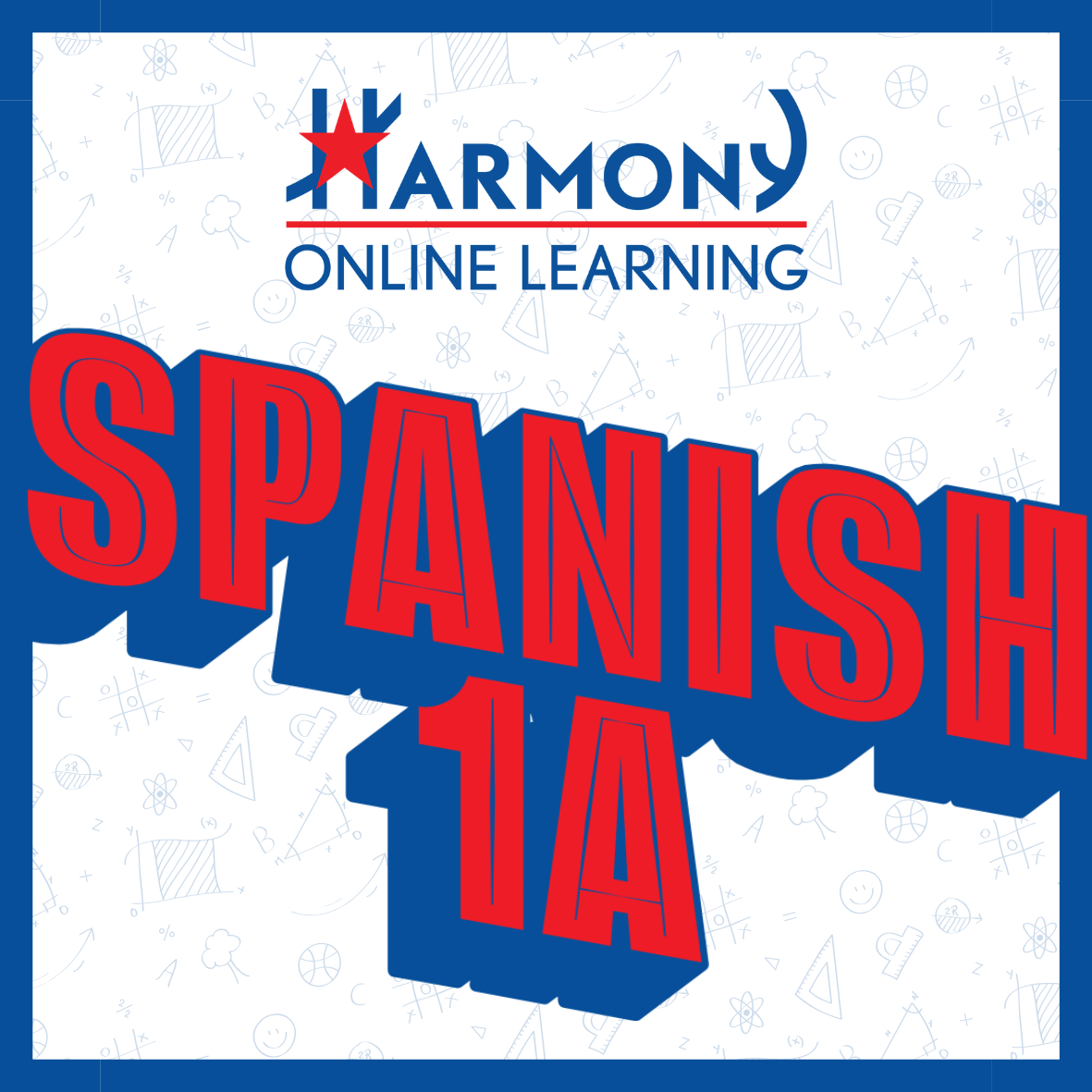 Start Your Language Journey with Spanish 1A at Harmony Online Learning ...