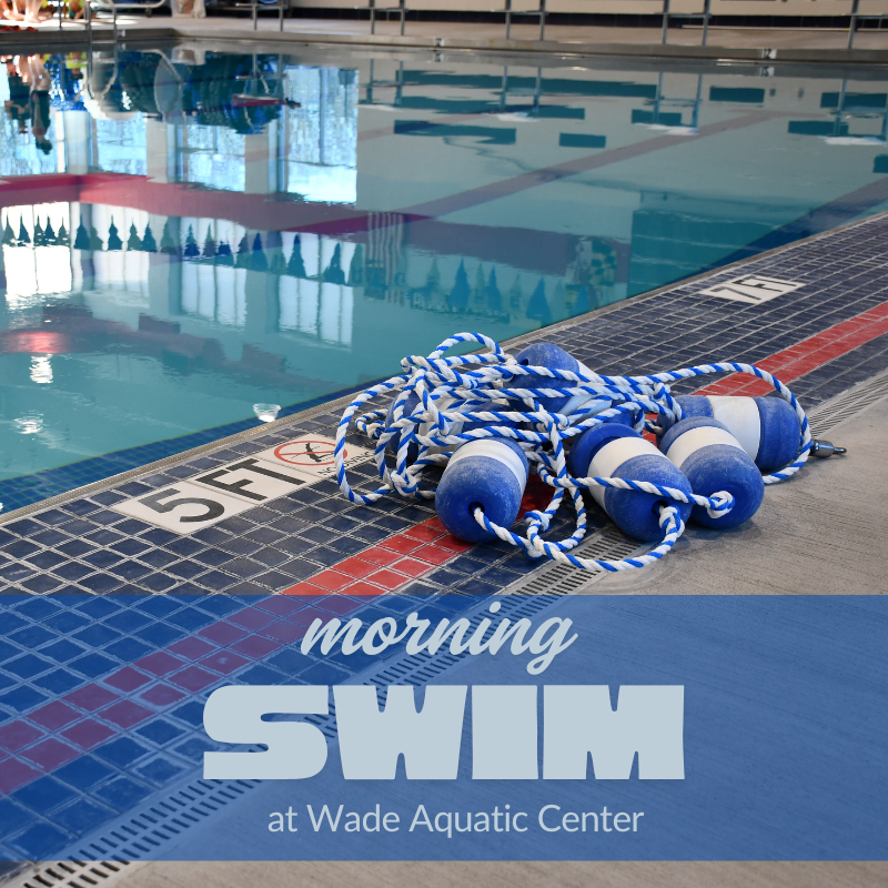 Parks and Rec opens morning swim program at Wade Aquatic Center ...