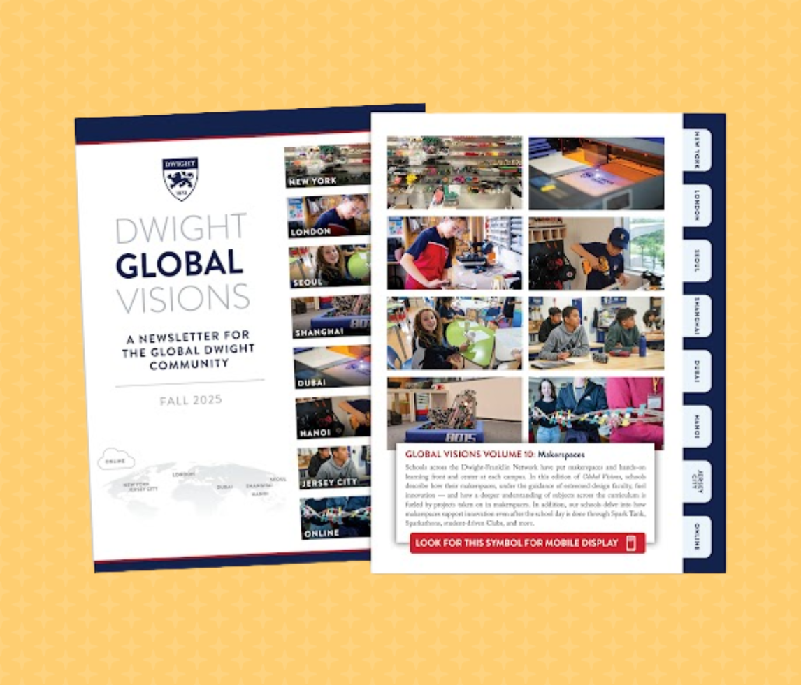 Dwight Global Visions Volume 10: Makerspaces | Dwight