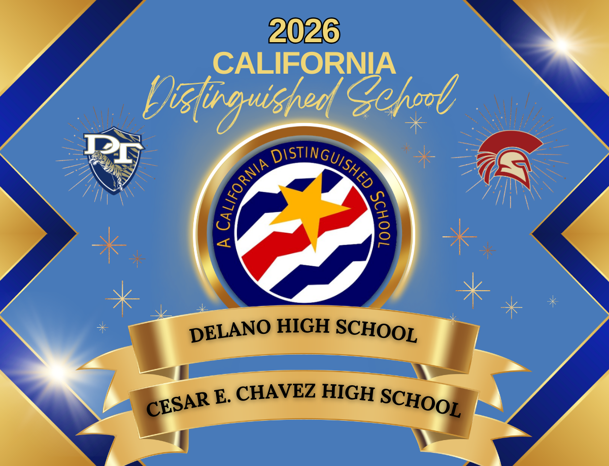 Delano High School and Cesar E. Chavez High School Named California ...