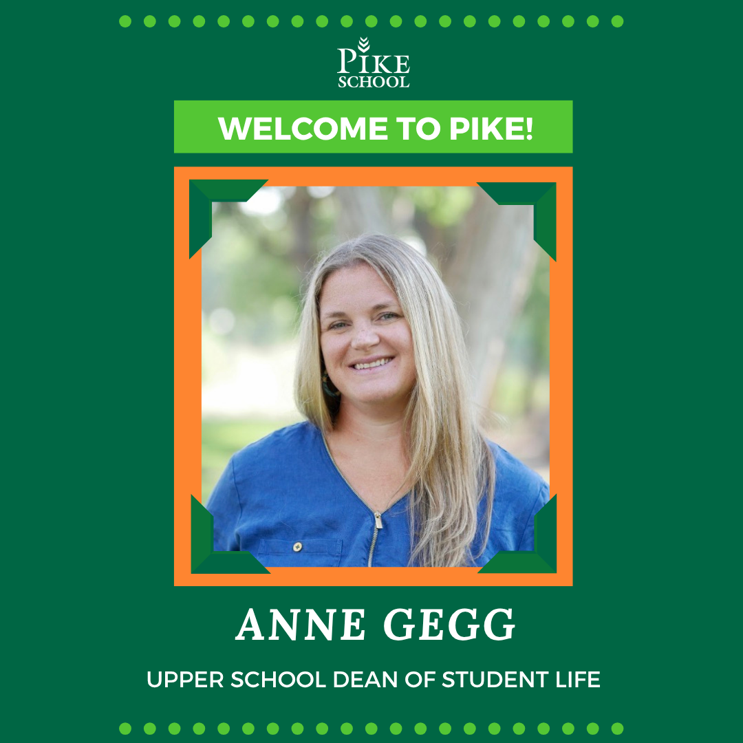 Pike Welcomes Anne Gegg as Upper School Dean of Student Life | News and ...