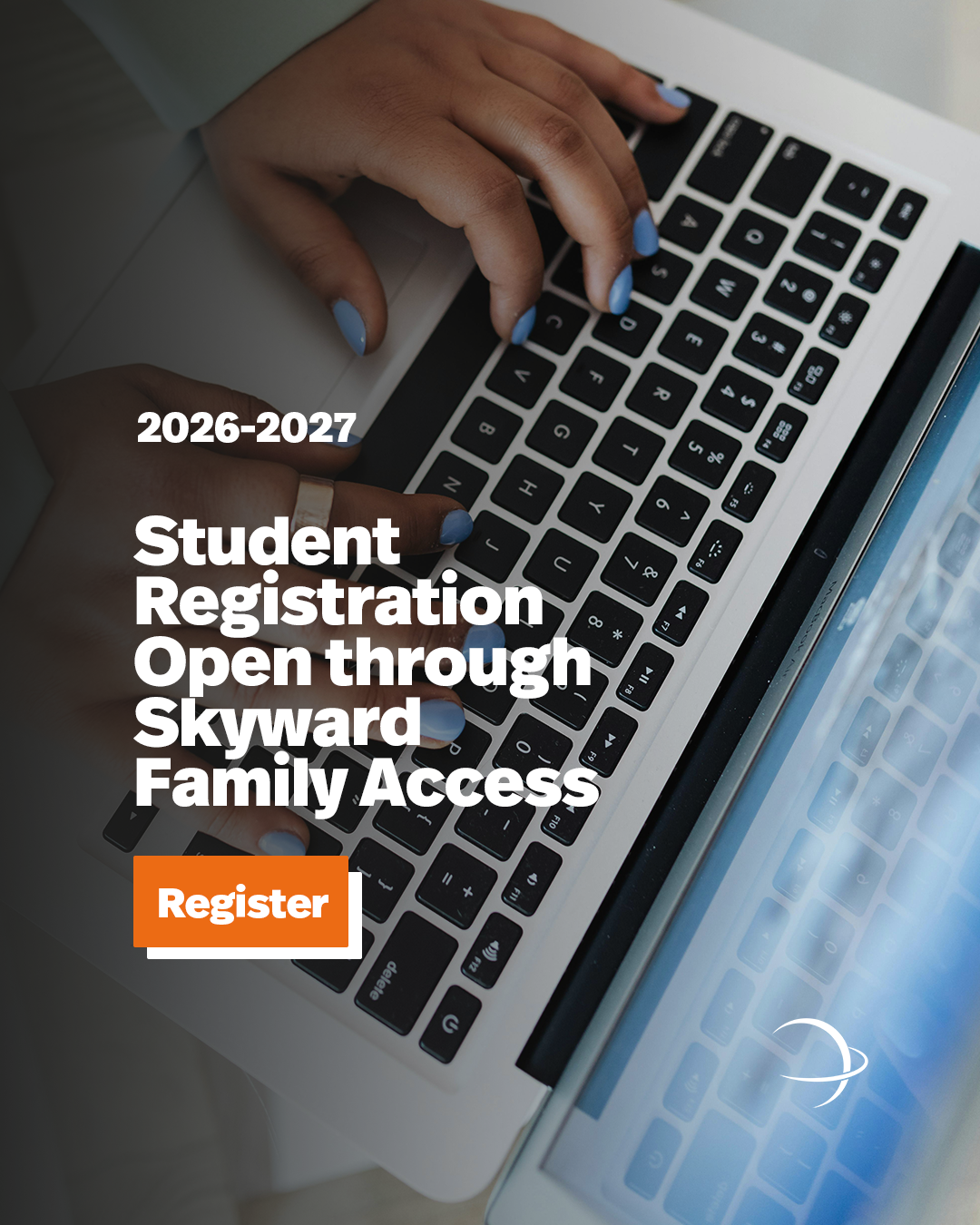 Required student registration for 2026-2027 now open through Skyward ...